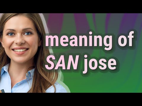 San jose | meaning of San jose