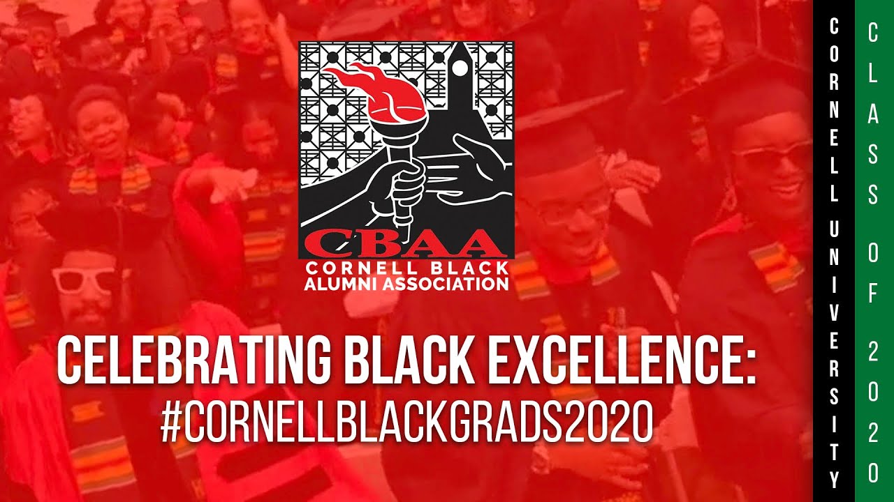 CBAA's Celebrating Black Excellence: #CornellBlackGrads2020