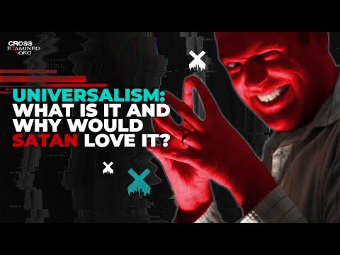 Universalism: What is it and why would Satan Love it? with @MelissaDougherty