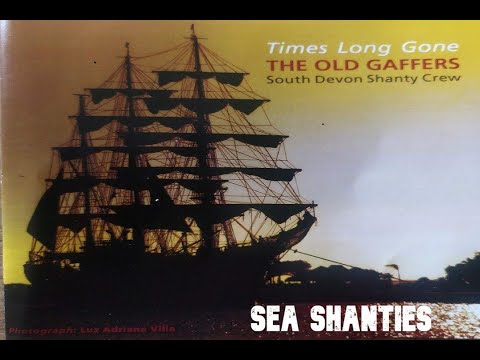 The Old Gaffers - Sea Shanty Crew- Caanans Land