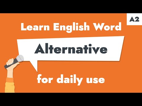 #8 – "Alternative" | Learn A2 English Noun – Offer more choices freely.