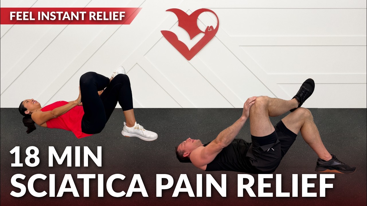 18 Min Sciatica Pain Relief Exercises - Sciatica Treatment and Stretches for Sciatic Nerve Pain