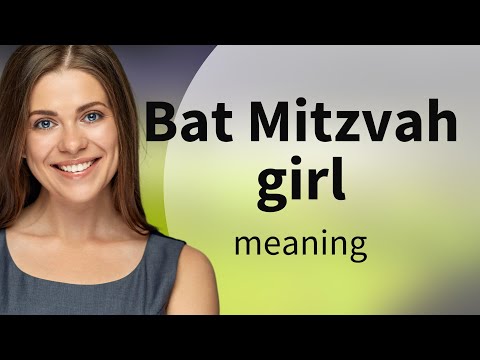 Understanding the Phrase "Bat Mitzvah Girl"
