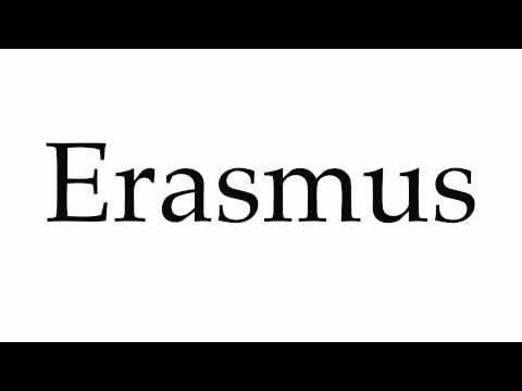 How to Pronounce Erasmus