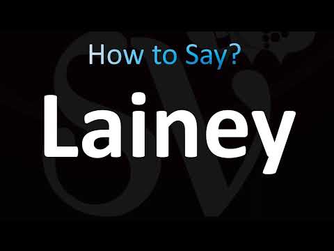 How to Pronounce Lainey (Correctly!)