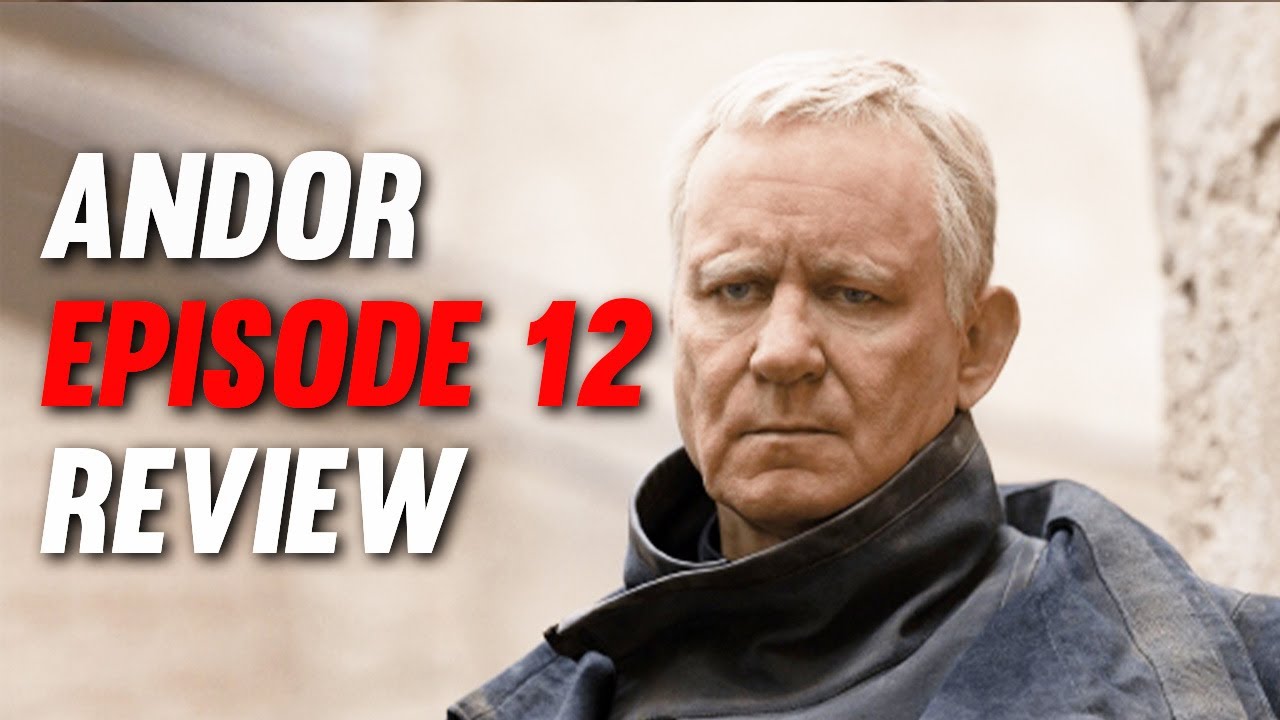 Andor Ep. 12 - 'Rix Road' | Episode Breakdown and Review