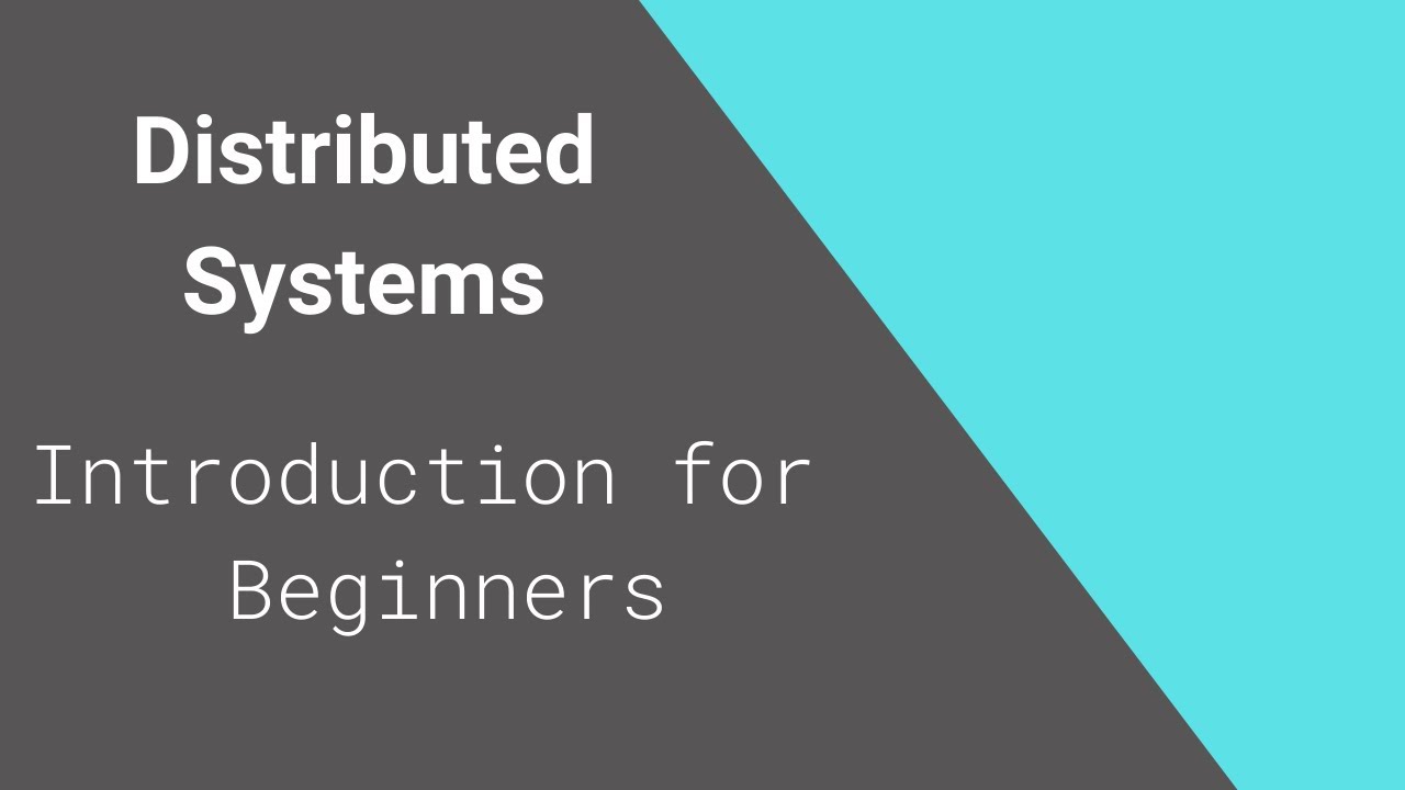 Distributed Systems Introduction for Beginners