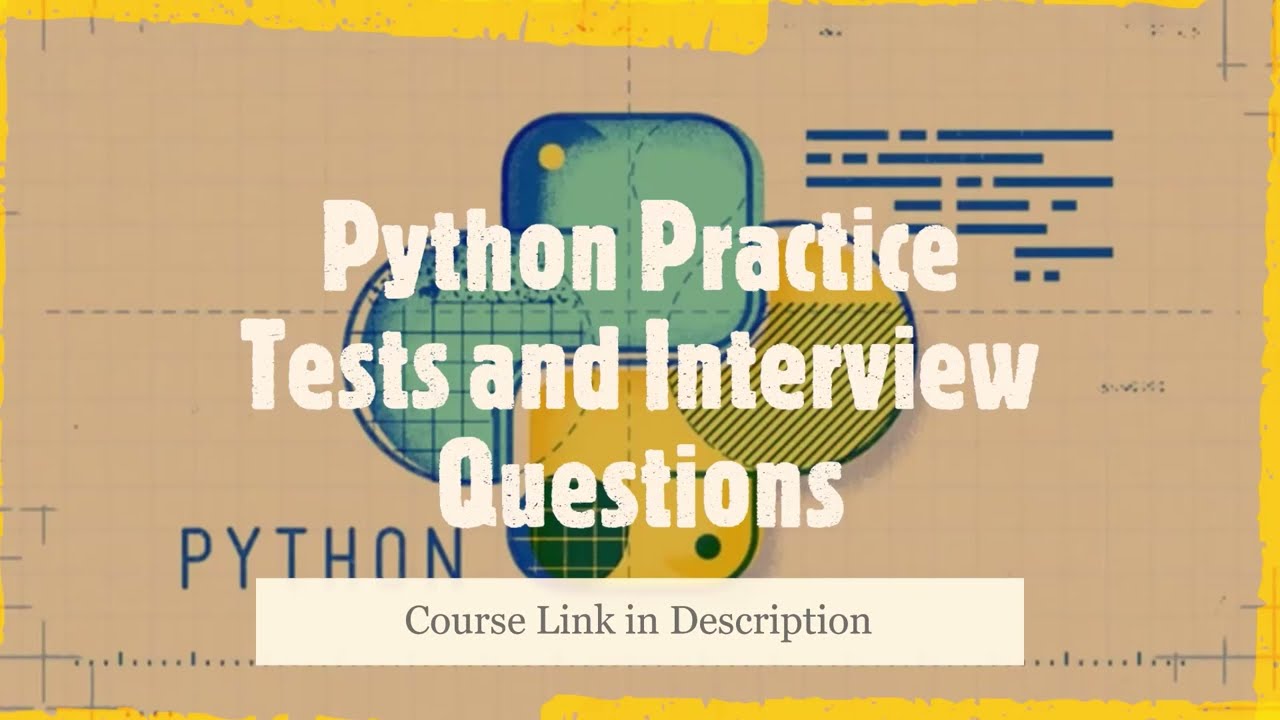 100+ Python Practice Tests and Interview Questions (Basic + Advanced)