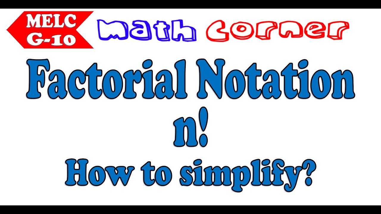 Factorial Notation | Math Corner