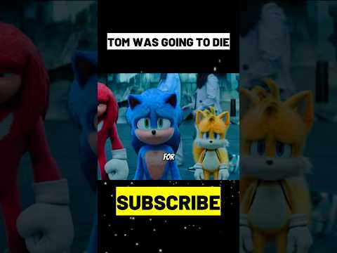 TOM WAS GOING TO DIE | SONIC 3