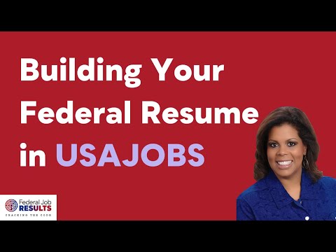 Building Your Federal Resume In USAJOBS