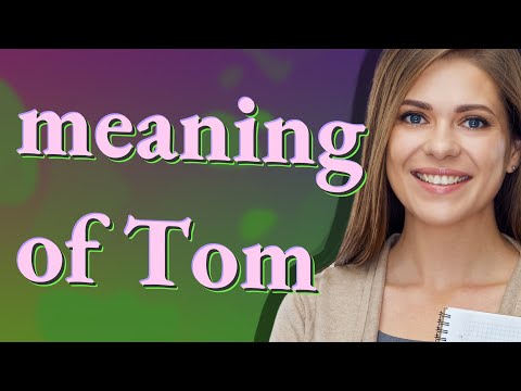Tom | meaning of Tom