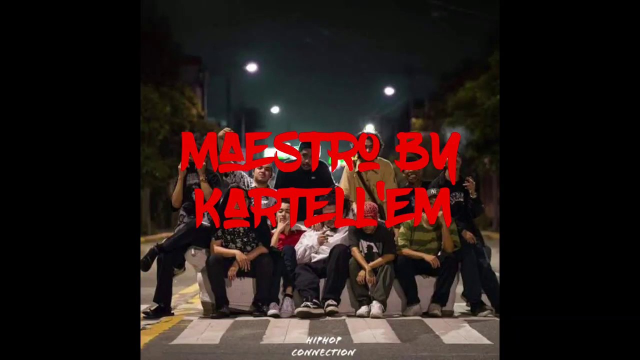 Kartell'Em - Maestro (Lyrics)