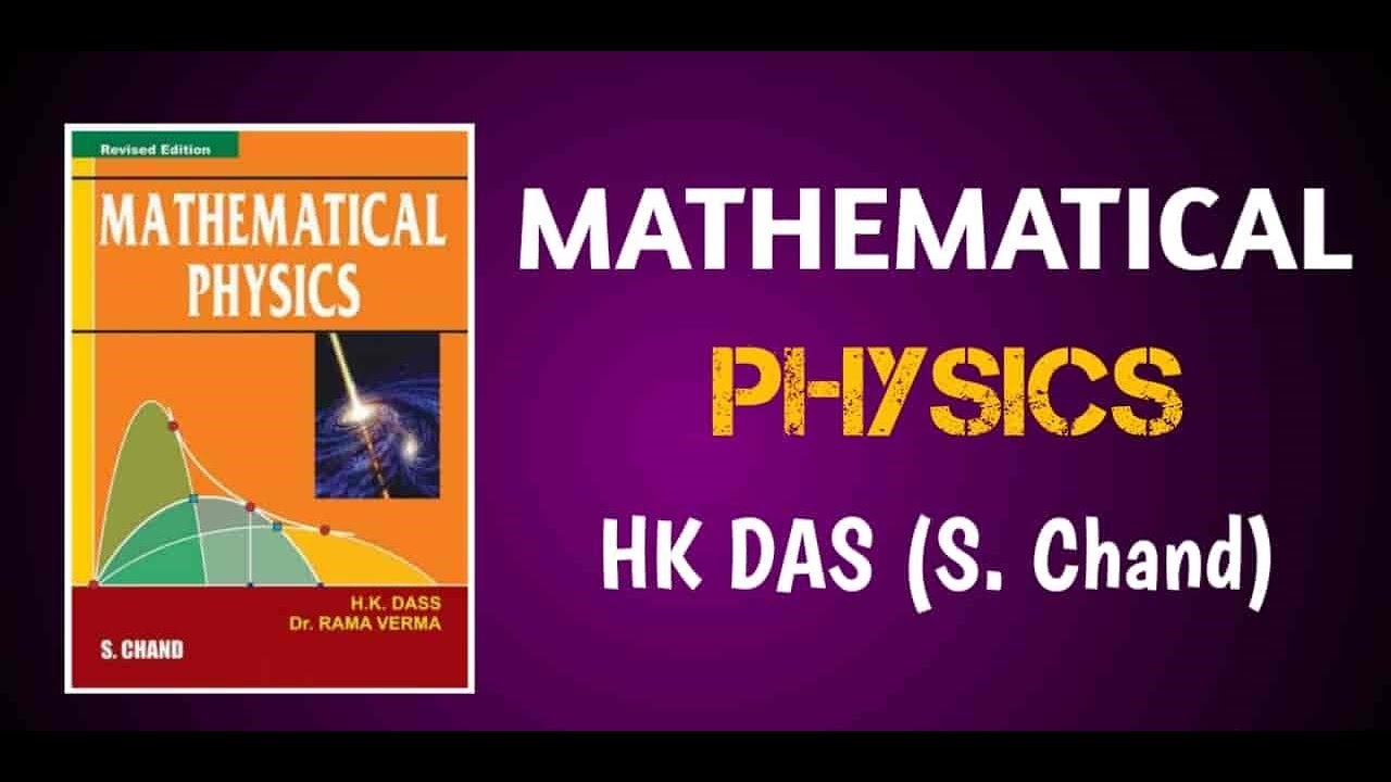 INTRODUCTION TO MATHEMATICAL PHYSICS II HK DAS II UPHESC-PHYSICS// By Kaushal Saraswat Sir