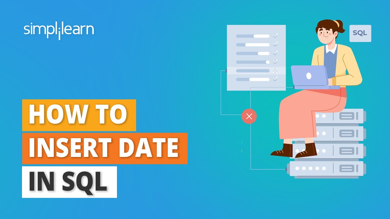 How to Insert Date Data type In SQL | SQL Date Data Type Explained | SQL For Beginners | Simplilearn