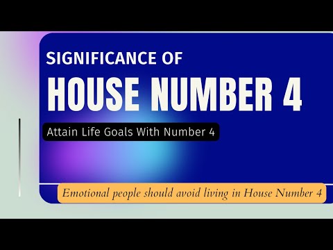 Significance of house number 4 in numerology | house number 4 meanings | house numbers