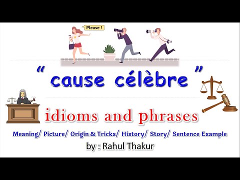 cause celebre idiom phrase meaning in Hindi Urdu origin story trick sentence example mcq Imp Vocab