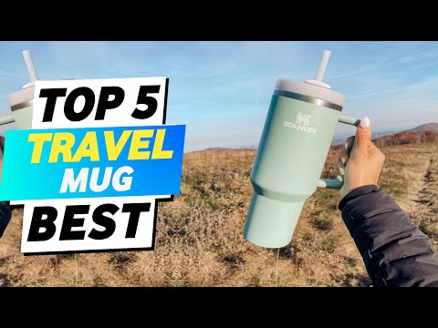 Top 5 Best Travel Mugs 2025 | Stanley Coffee Mug