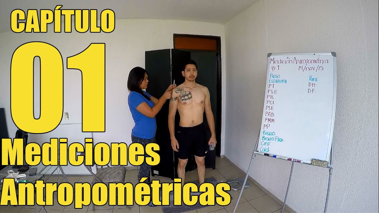 Capítulo 1: Mediciones Antropométricas - Mi Transformación