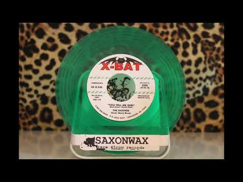 The Shaynes - You Tell Me Girl (X-Bat)