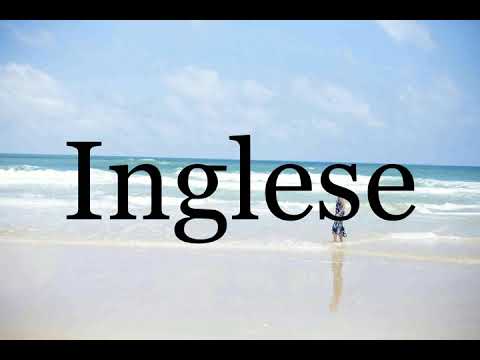 How To Pronounce Inglese🌈🌈🌈🌈🌈🌈Pronunciation Of Inglese