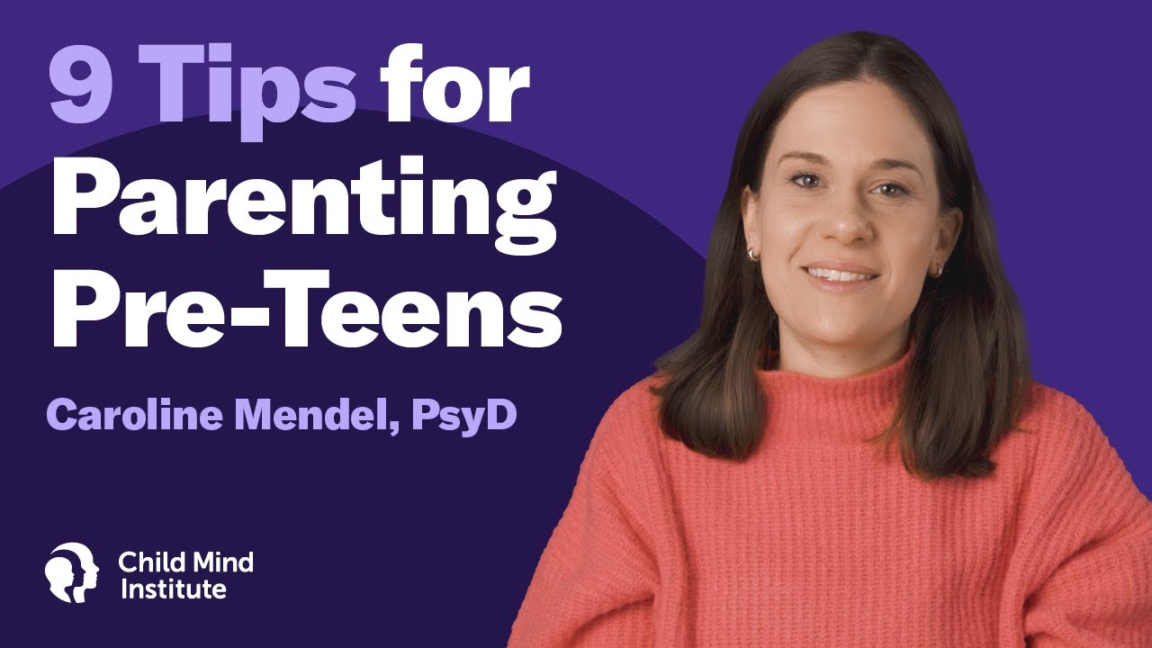 9 Tips for Parenting Pre-Teens