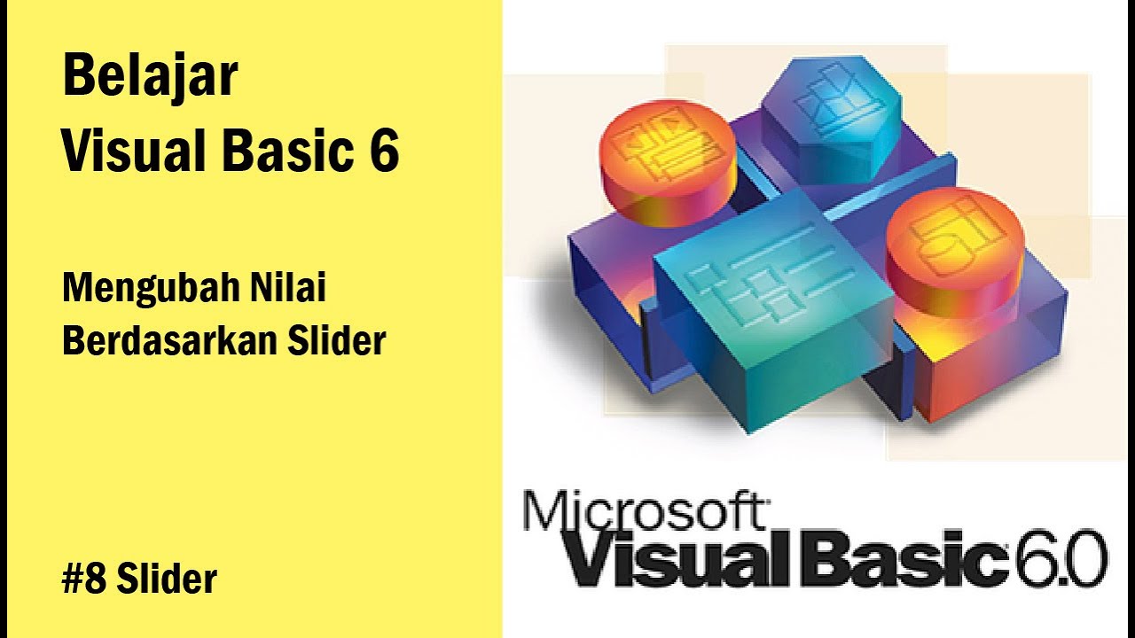 BELAJAR VISUAL BASIC (VB6) | #8 SLIDER