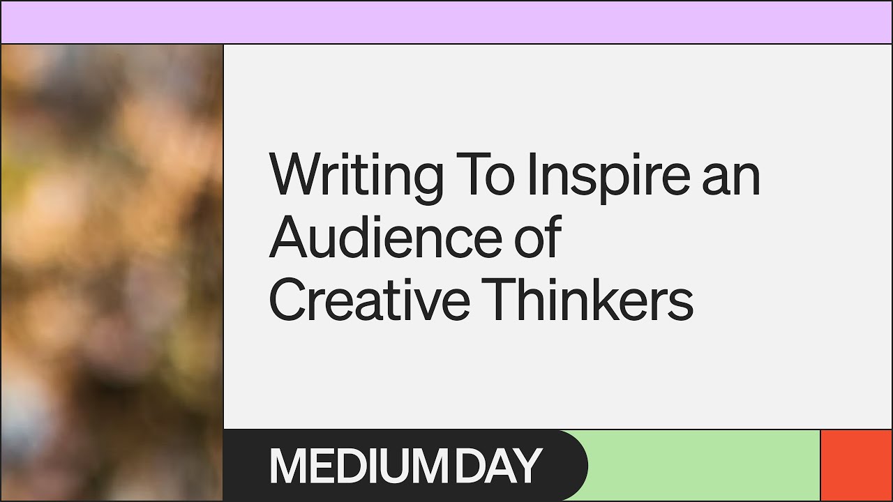 Writing To Inspire An Audience Of Creative Thinkers | Suchithra Sathiyamurthy | Medium Day 2023