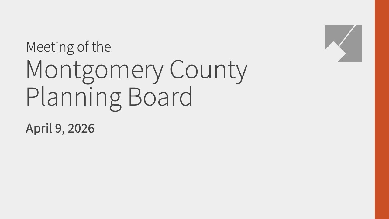 Montgomery Planning Board Live Stream: 4/9/26