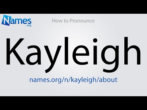 How to Pronounce Kayleigh