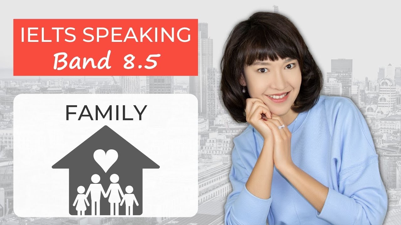 IELTS Speaking Part 1  | FAMILY | Sample answers and vocabulary