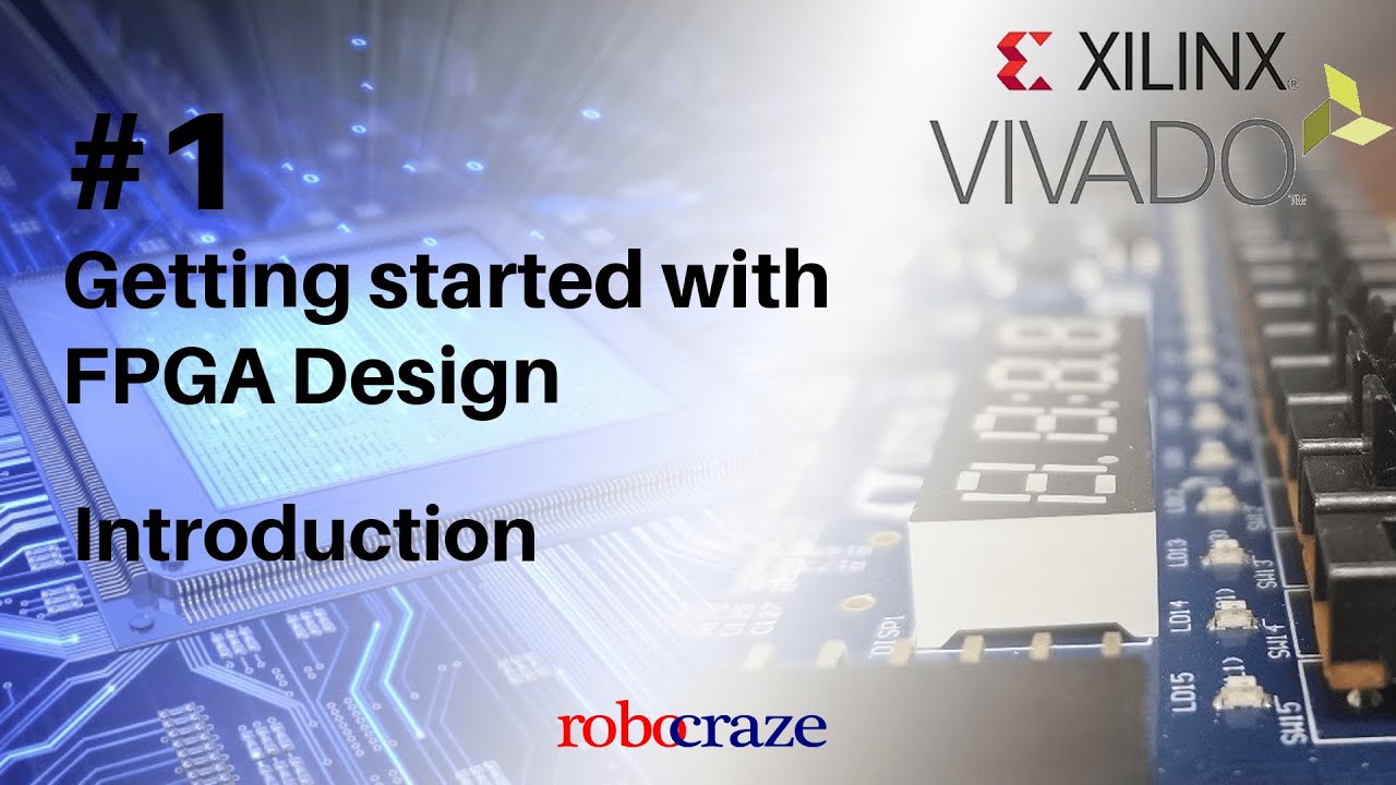 Getting Started with FPGA Design #1: Introduction