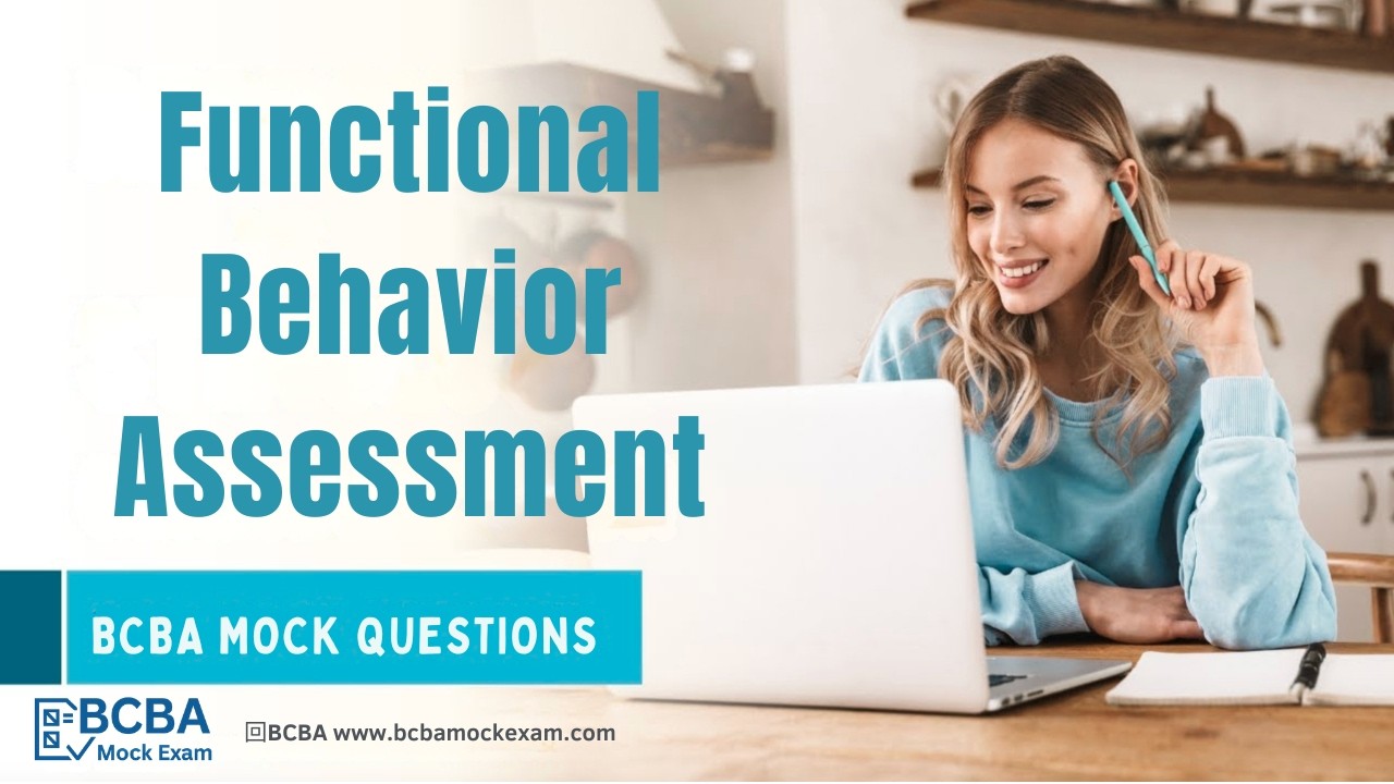 Functional Behavior Assessment Explained | 6th ed. | BCBA Exam Prep
