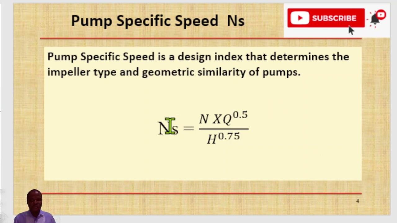 Pump Specific Speed and Suction Specific Speed