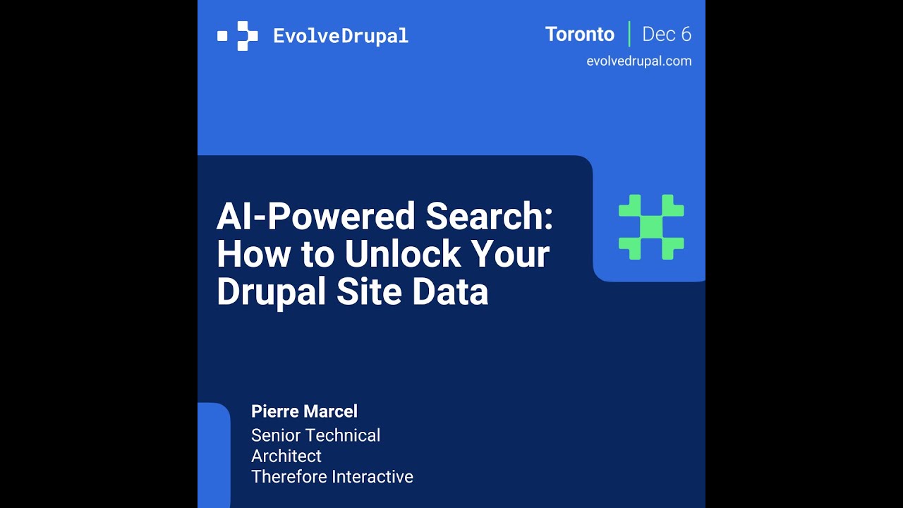 EvolveDrupal Toronto 2024: Pierre Marcel - AI-Powered Search: How to Unlock Your Drupal Site Data