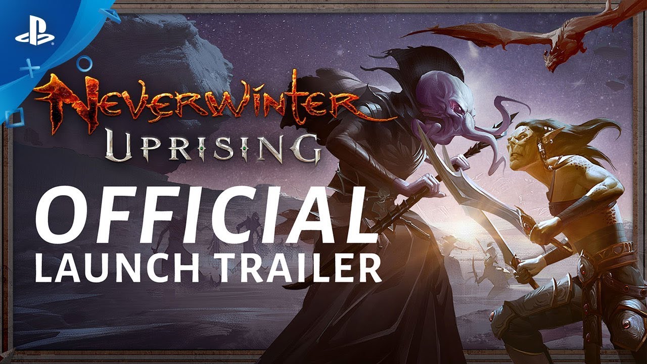 Neverwinter: Uprising - Official Launch Trailer | PS4