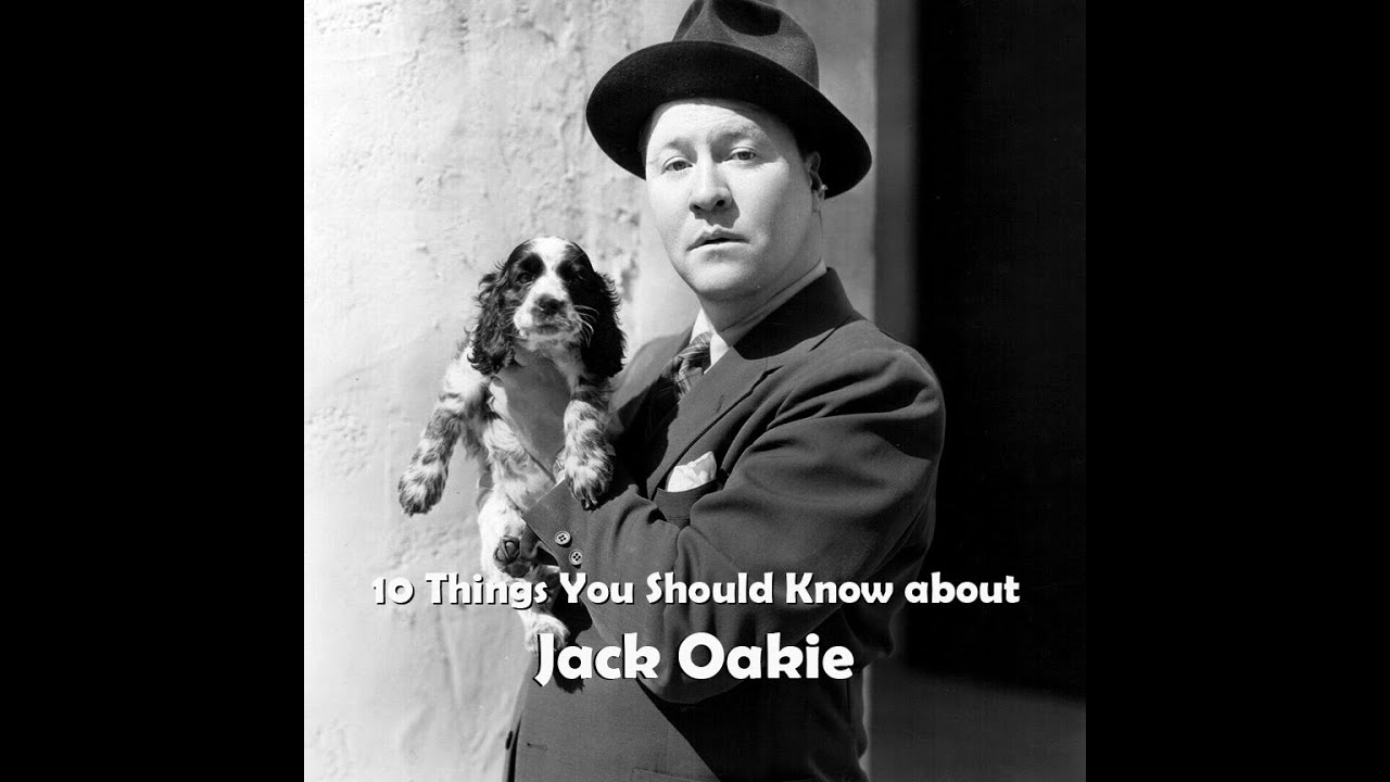 10 Things You Should Know About Jack Oakie