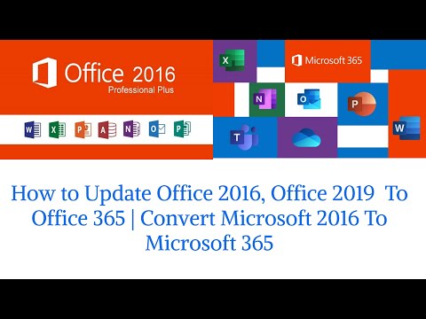 How to Update Office 2016, Office 2019 To Office 365 | Convert Microsoft 2016 To Microsoft 365
