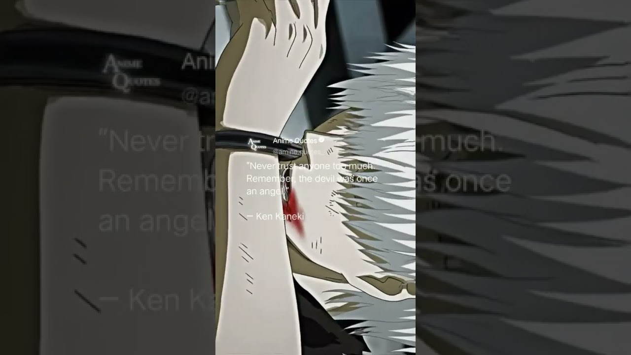 Never trust anyone too much . remember, the devil was once an angel