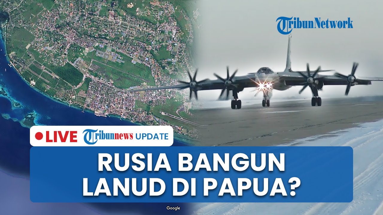 LIVE: Rusia Akhirnya Buka Suara soal Kabar Mendirikan Pangkalan Udara ...