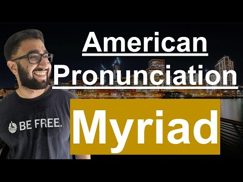 American English Pronunciation of Myriad