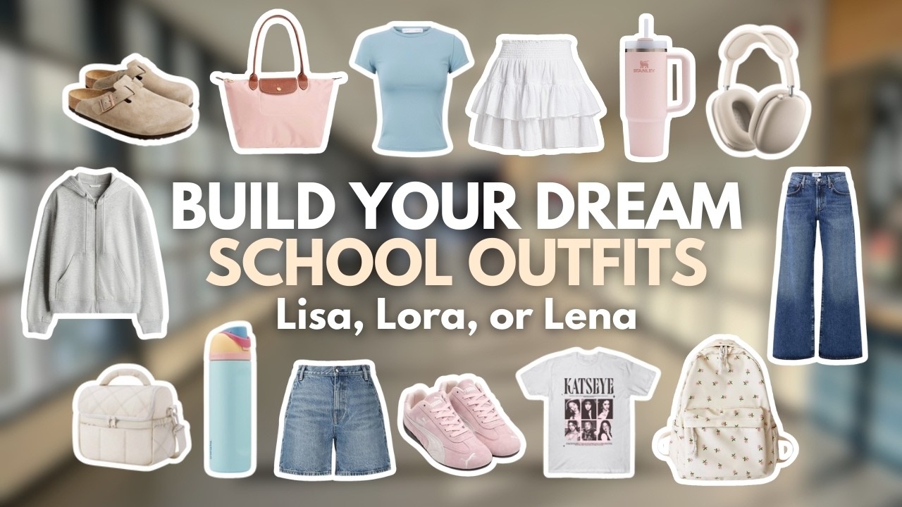 Build your dream weekly SCHOOL OUTFITS 👗🎒👟| Lisa, Lora or Lena