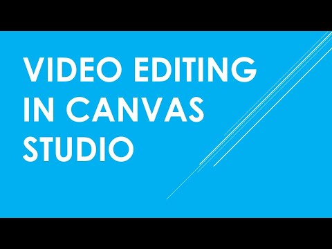Video Editing in Canvas Studio