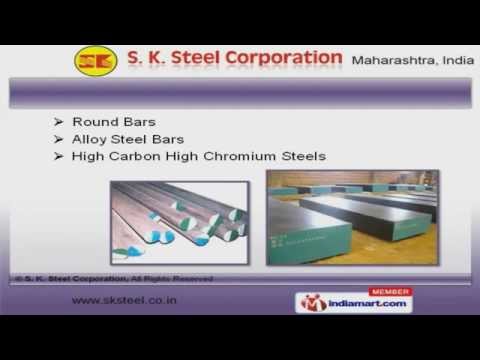 S. K. Steel Corporation, Mumbai - Wholesale Supplier of Case Hardening ...