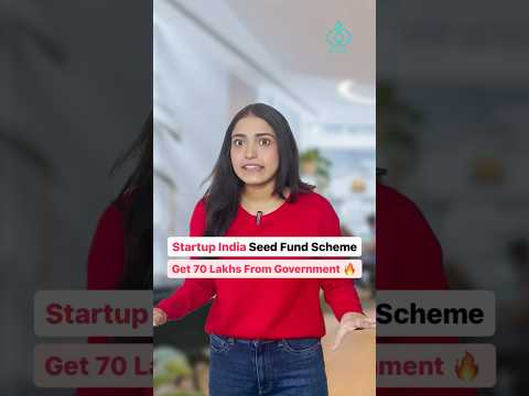 Startup India Seed Fund Scheme! Get 70lakh from Government for business