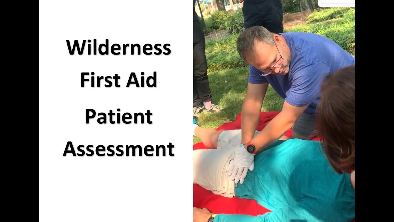 How to guide Wilderness First Aid Patient Assessment