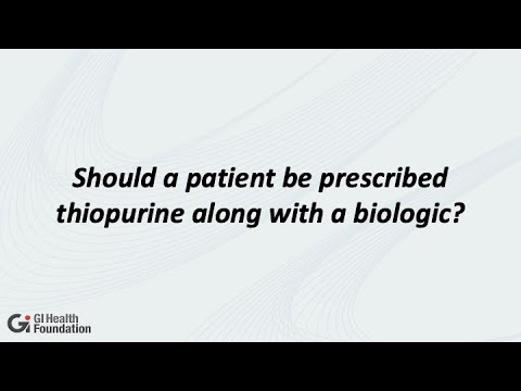 Amar Deshpande, MD | Does a Patient on a Biologic Also Need to be on Thiopurine?