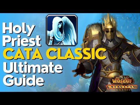 Holy Priest Complete Healing Guide | Cataclysm Classic