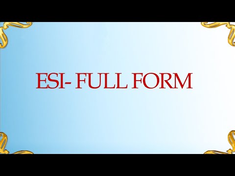 ESI FULL FORM | FULL FORM OF ESI | ईएसआई फुल फॉर्म