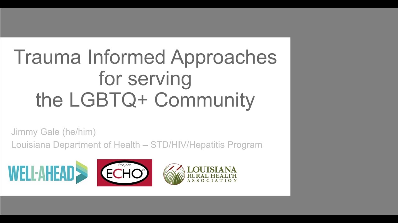 Trauma Informed Approaches for serving the LGBTQ+ Community